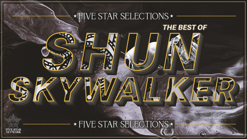 Five Star Network - Five Star Selections: Seven Shun Skywalker Matches ...